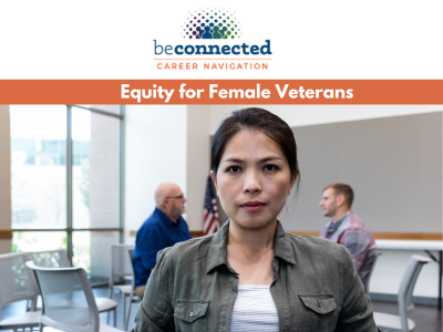 Fostering Equity for Female Veterans - Be Connected